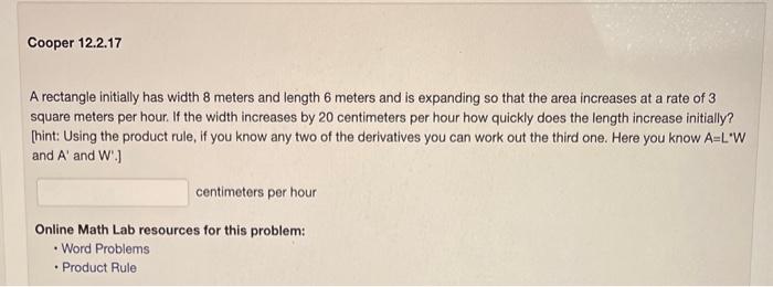 Solved A rectangle initially has width 8 meters and length 6 | Chegg.com