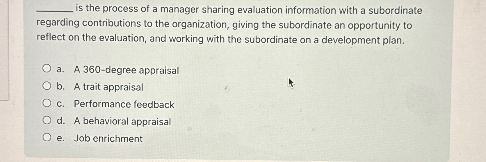 Solved is the process of a manager sharing evaluation | Chegg.com