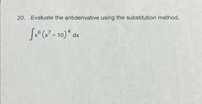 Solved Evaluate the antiderivative using the substitution | Chegg.com