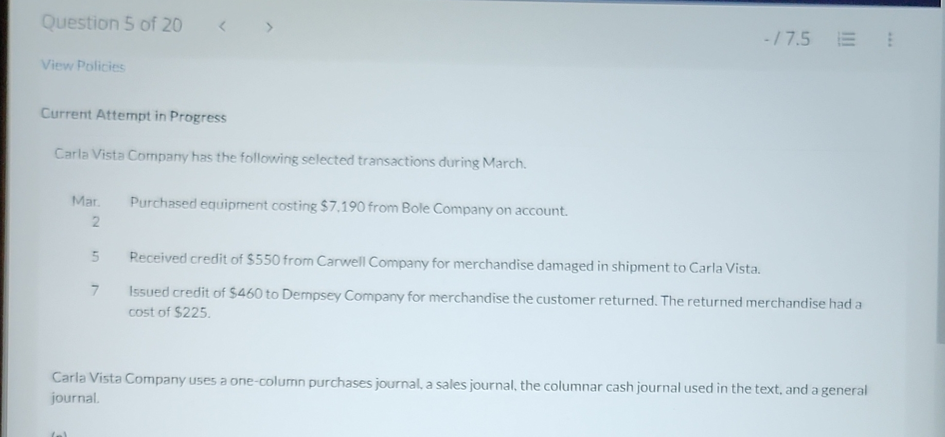 Solved Question 5 ﻿of 20View PoliciesCurrent Attempt in | Chegg.com