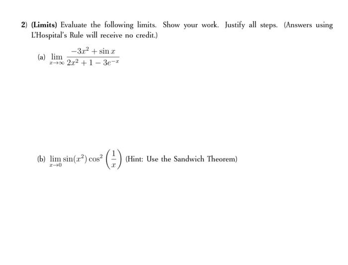 Solved 2) (Limits) Evaluate the following limits. Show your | Chegg.com