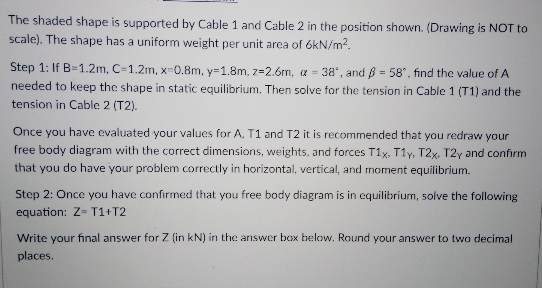 Solved Cable 2 А B B Cable 1 х у Z The shaded shape is | Chegg.com