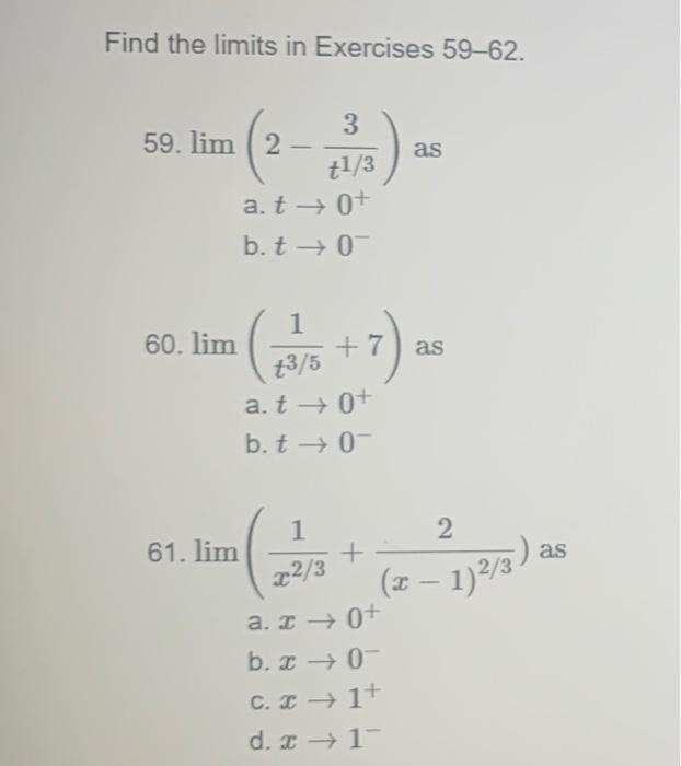 Solved Find the limits in Exercises 59-62. 59. lim(2−t1/33) | Chegg.com