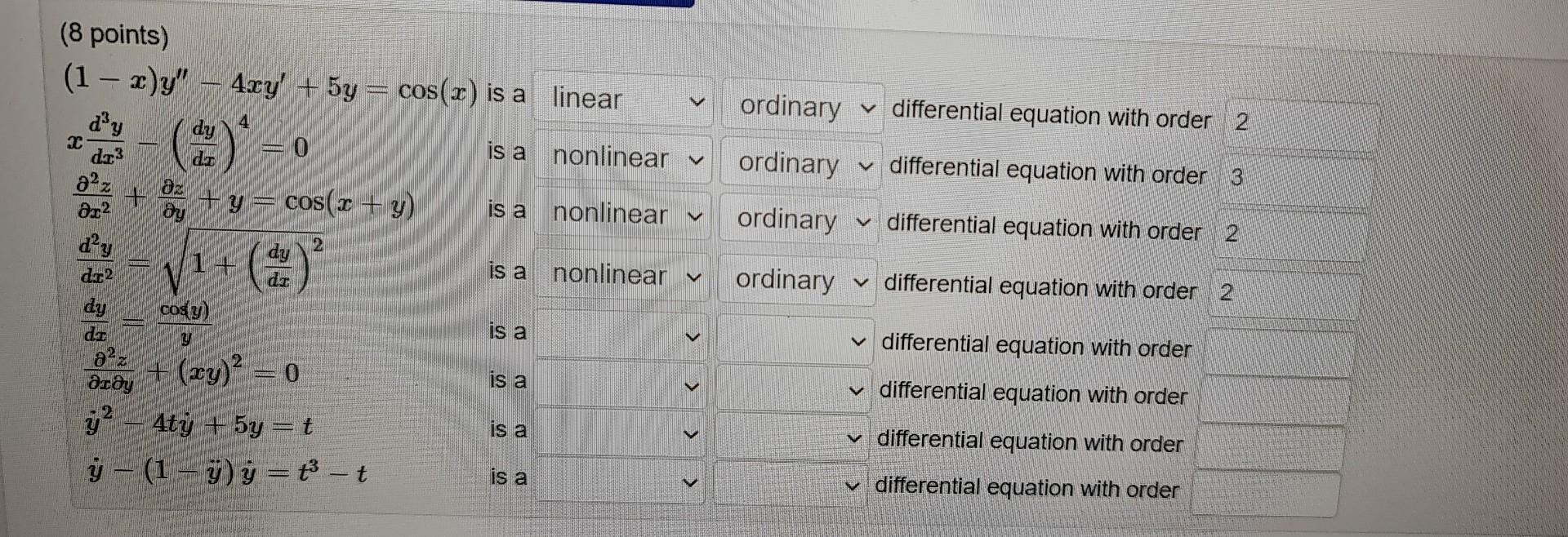 Solved (8 points) (1−x)y′′−4xy′+5y=cos(x) is a linear | Chegg.com