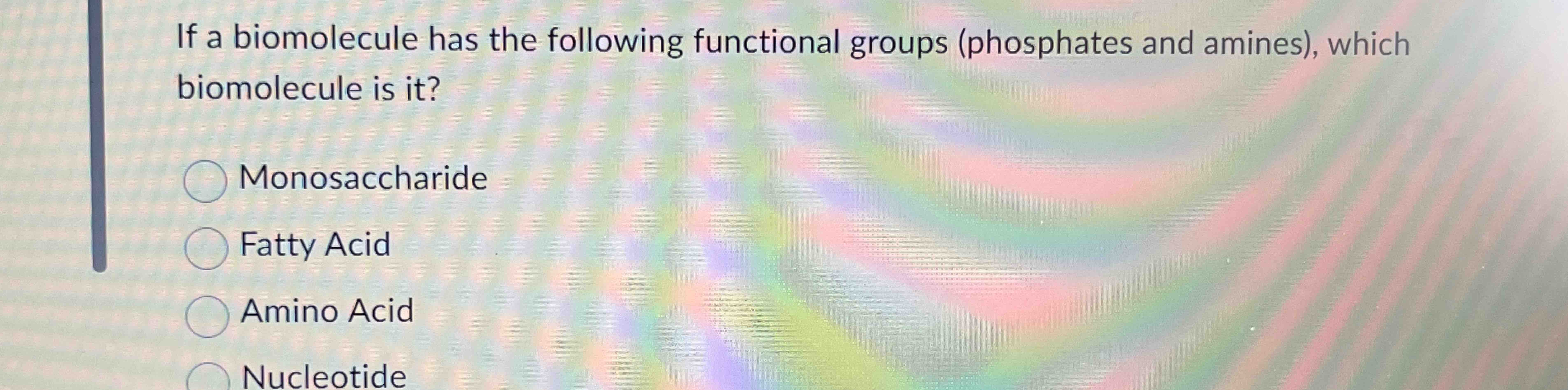 Solved If a biomolecule has the following functional groups | Chegg.com