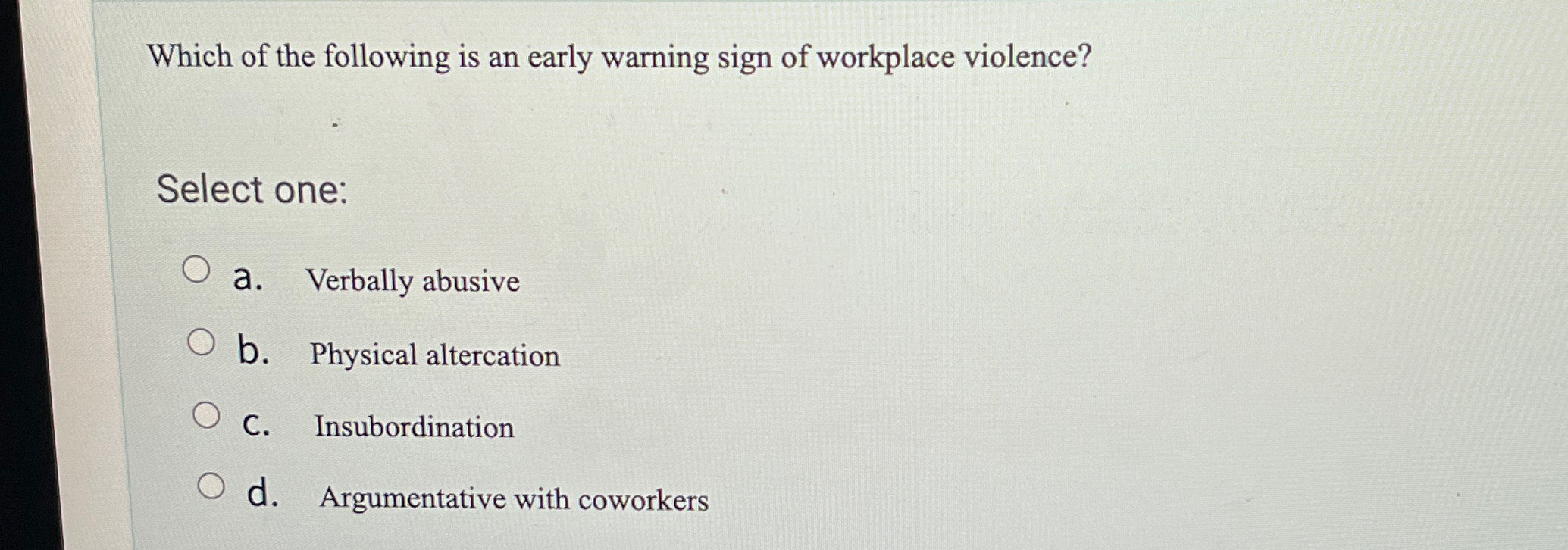 Solved Which of the following is an early warning sign of | Chegg.com