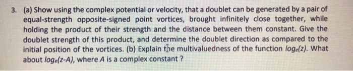 3. (a) Show using the complex potential or velocity, | Chegg.com