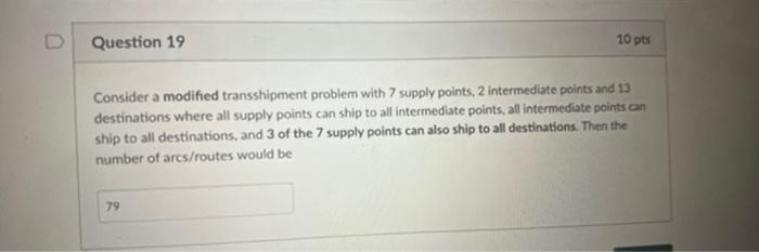 Solved Consider a modified transshipment problem with 7 | Chegg.com
