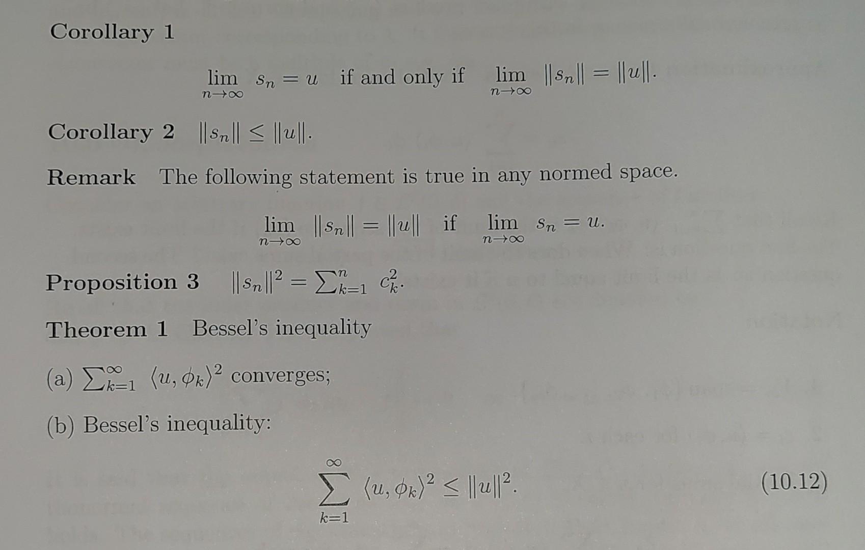 Corollary 1 limn→∞sn=u if and only if limn→∞∥sn∥=∥u∥. | Chegg.com