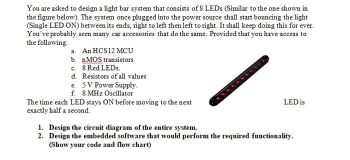 You are asked to design a light bar system that | Chegg.com