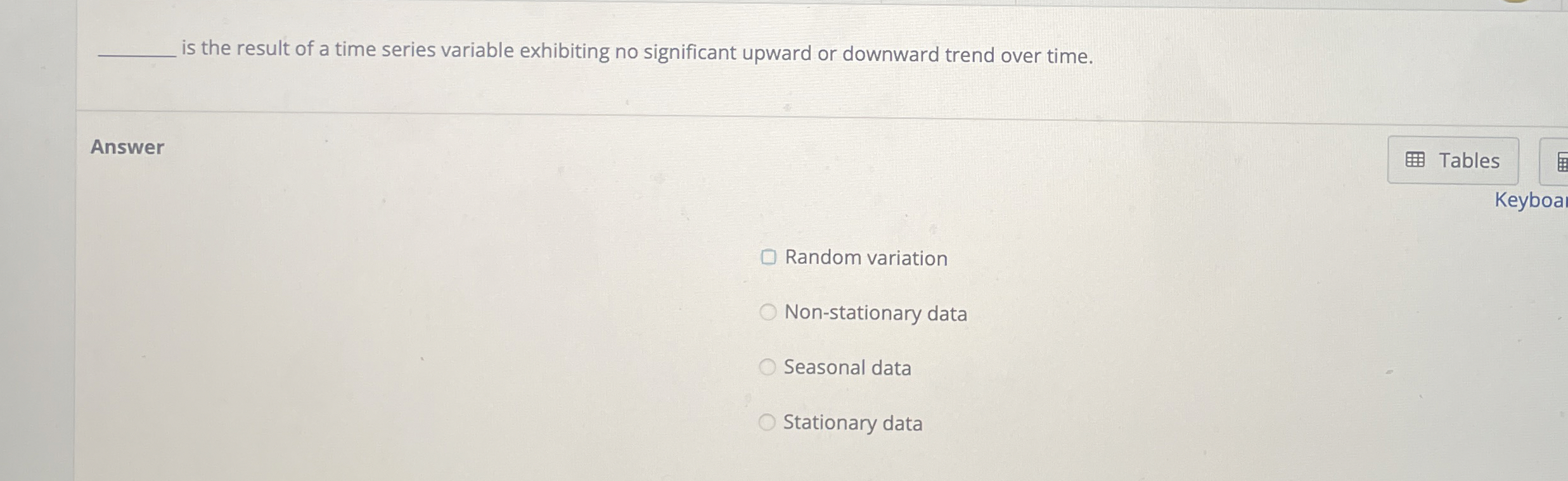 Solved is the result of a time series variable exhibiting no | Chegg.com