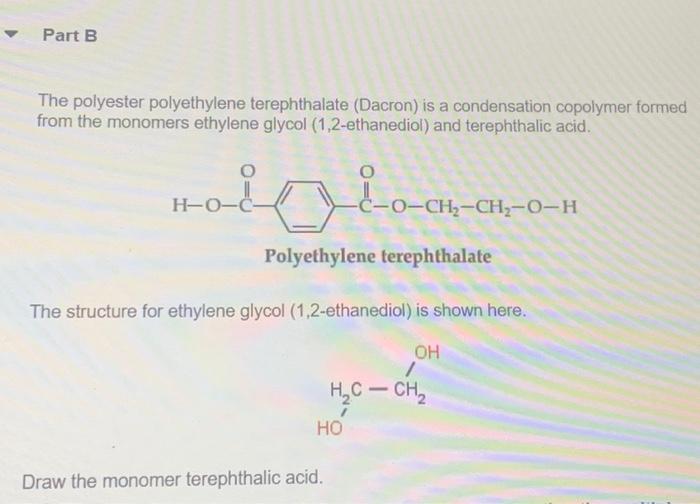 Solved Part B The polyester polyethylene terephthalate | Chegg.com