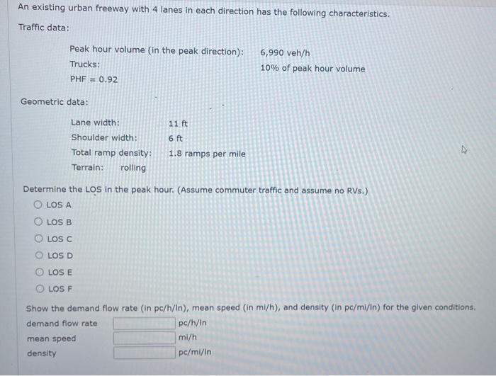 Solved An existing urban freeway with 4 lanes in each | Chegg.com Solved An existing urban freeway with 4 lanes in each | Chegg.com