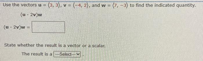 Solved Use the vectors u= 3,3),v= −4,2), and w= 7,−3 to | Chegg.com