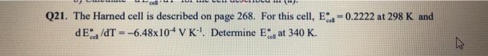 Solved Q21. The Harned cell is described on page 268. For | Chegg.com