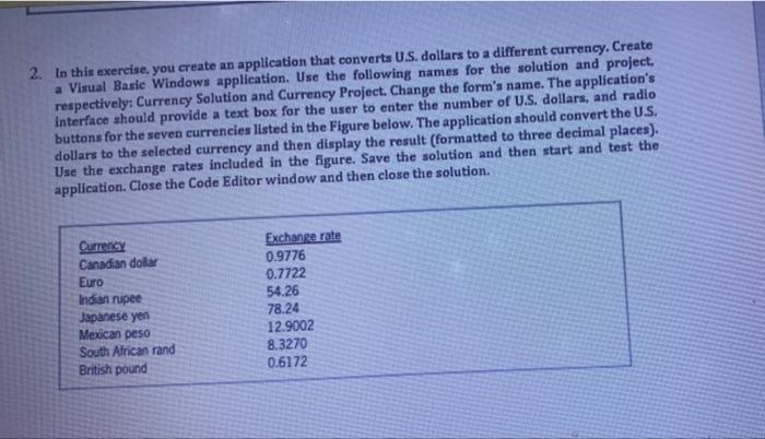 Solved 2 In This Exercise You Create An Application That Chegg