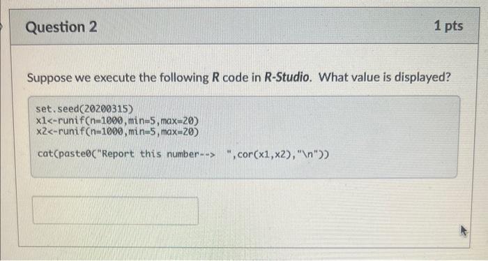 Solved Suppose we execute the following R code in R-Studio. | Chegg.com