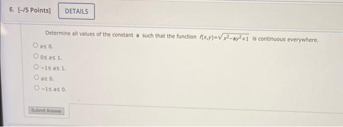 Solved Determine all values of the constant a such that the | Chegg.com