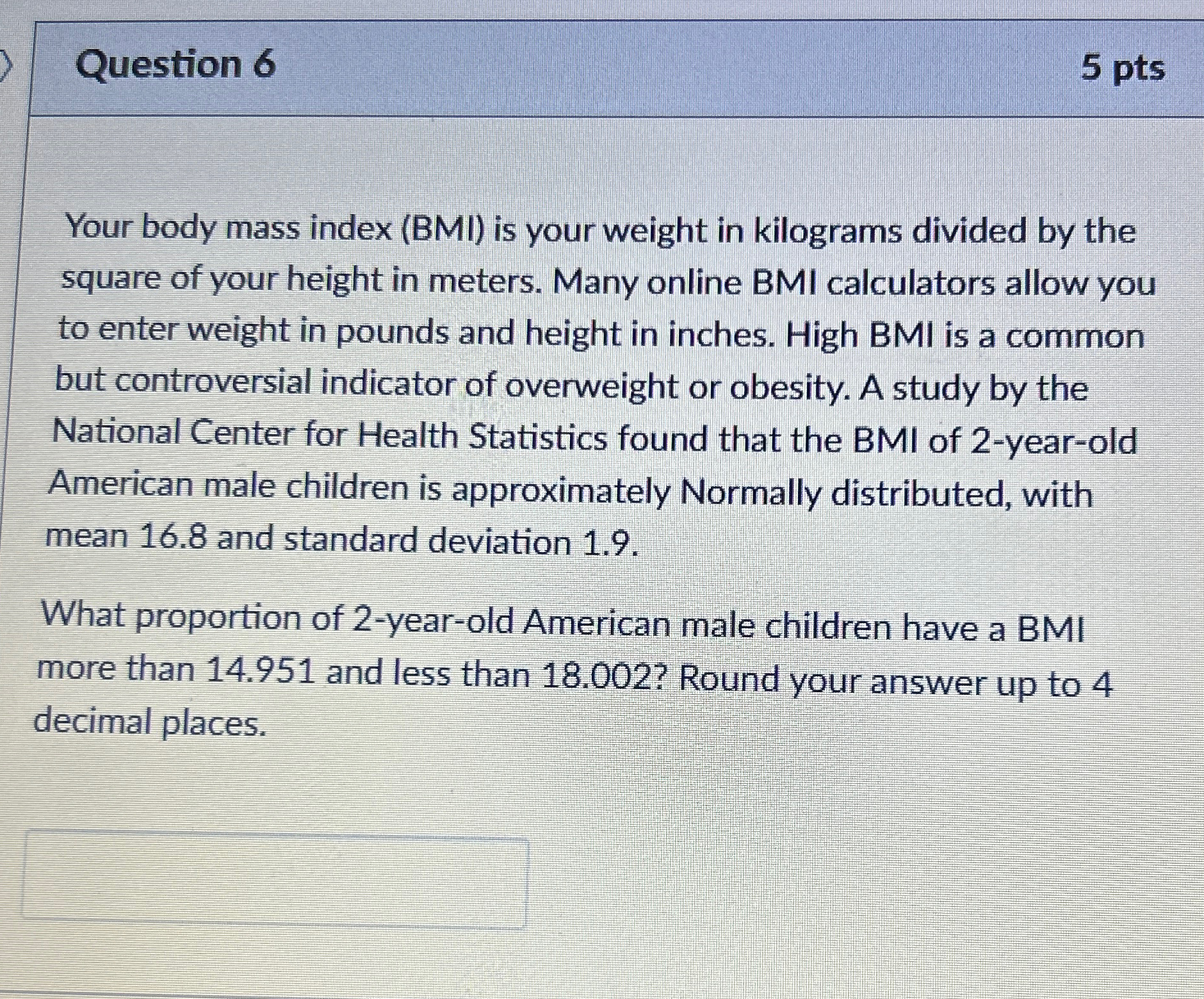 Solved Question 65 ﻿ptsYour body mass index (BMI) ﻿is your | Chegg.com