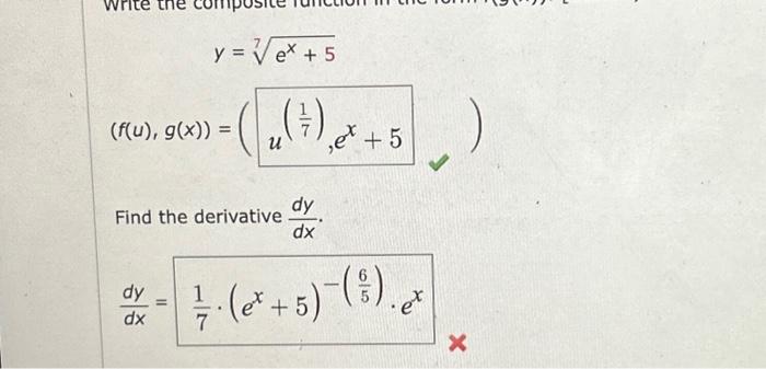 Solved y=7ex+5(f(u),g(x))=(u(71),ex+5 Find the derivative | Chegg.com