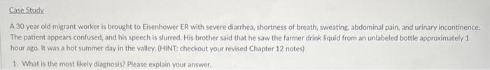 Solved A 30 year old migrant worker is brought to Elsenhower | Chegg.com