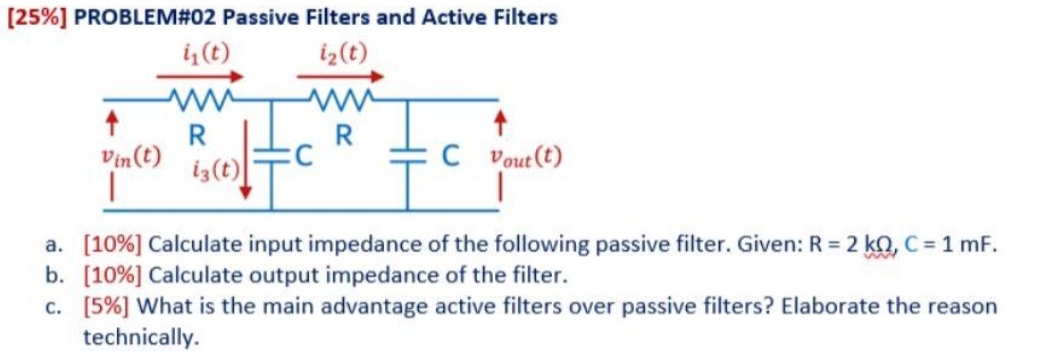 Solved [25%] ﻿PROBLEM#02 ﻿Passive Filters and Active | Chegg.com