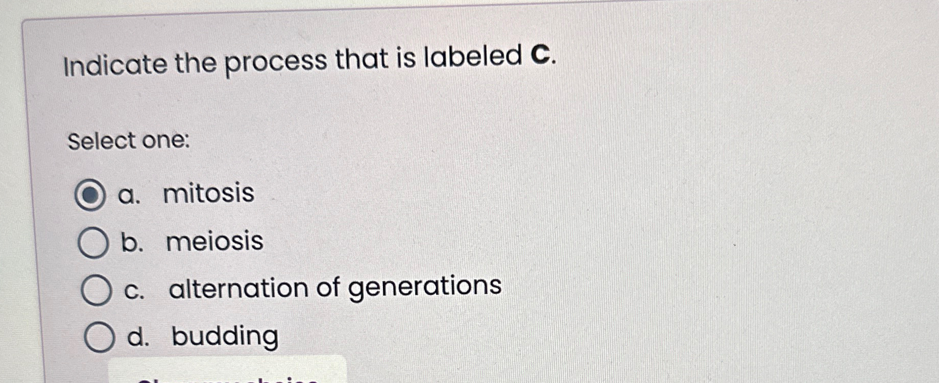 Solved Indicate the process that is labeled C.Select one:a. | Chegg.com