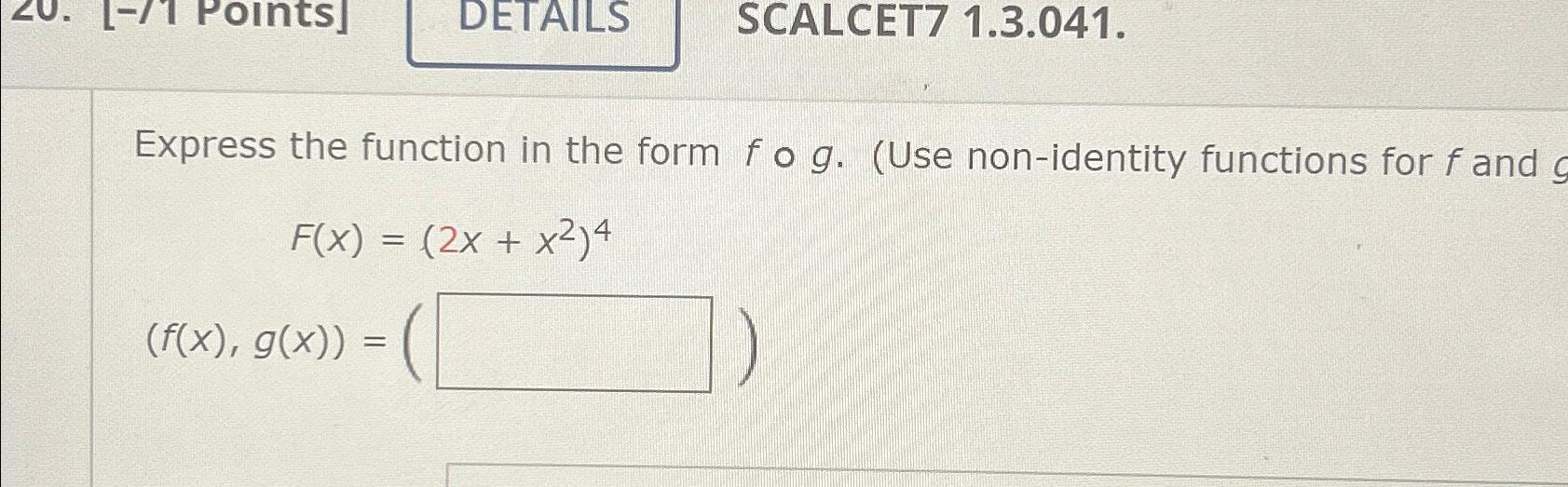 Solved SCALCET7 1.3.041.Express the function in the form | Chegg.com