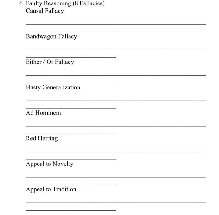 Solved 6. Faulty Reasoning (8 Fallacies) Causal Fallacy | Chegg.com