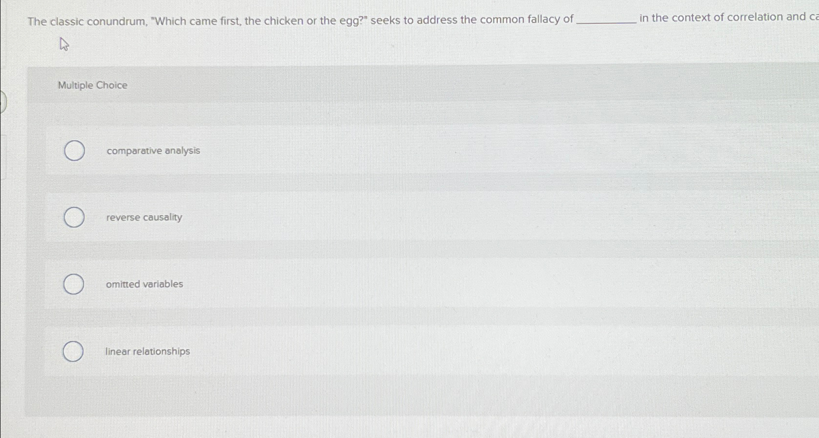 Solved The classic conundrum, "Which came first, the chicken | Chegg.com