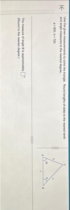 Solved Use the given measurements to solve the triangle. | Chegg.com