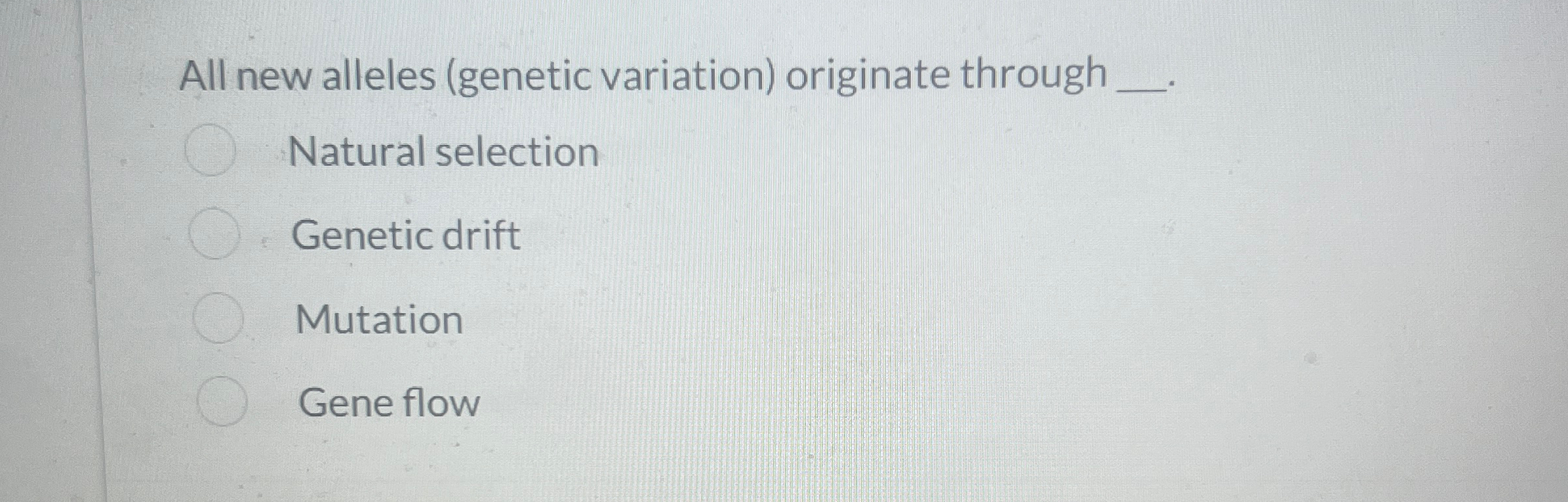 Solved All new alleles (genetic variation) ﻿originate | Chegg.com