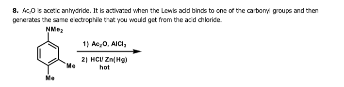 Solved Ac2O ﻿is acetic anhydride. It is activated when the | Chegg.com