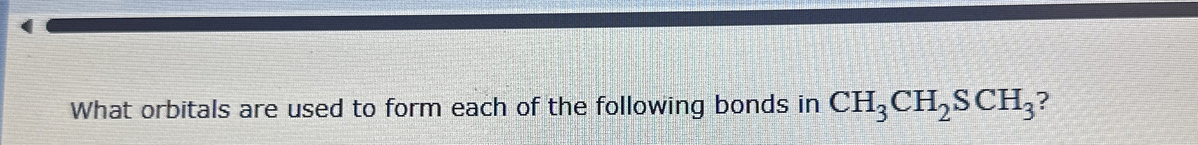 Solved What orbitals are used to form each of the following | Chegg.com