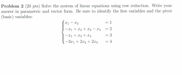 Solved Problem 2(20pts) ﻿Solve the system of linear | Chegg.com