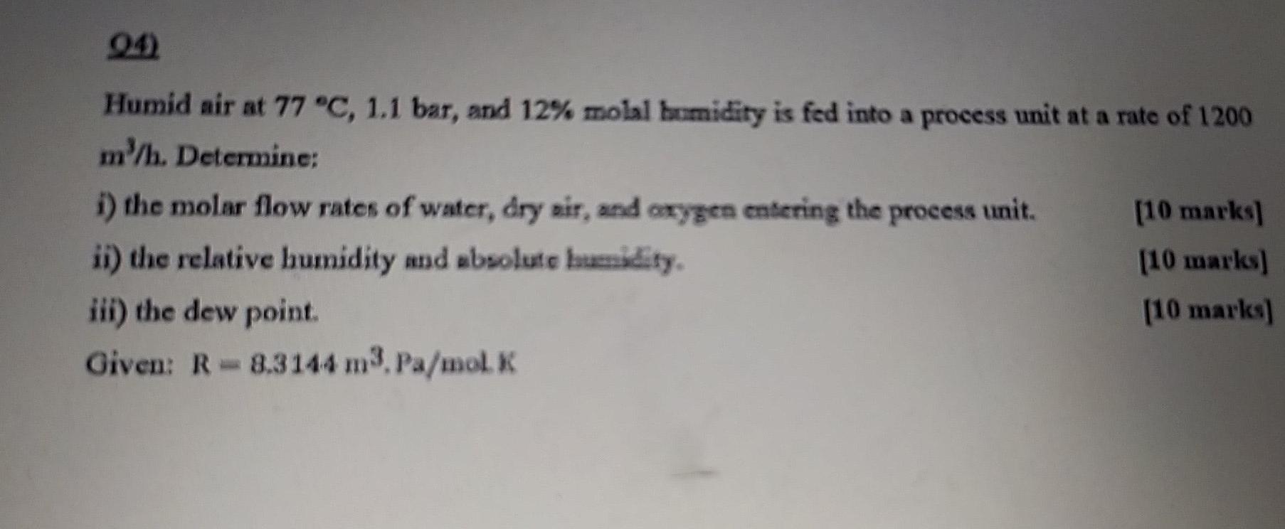 Solved Humid air at 77 °C, 1.1 bar, and 12% molal humidity | Chegg.com