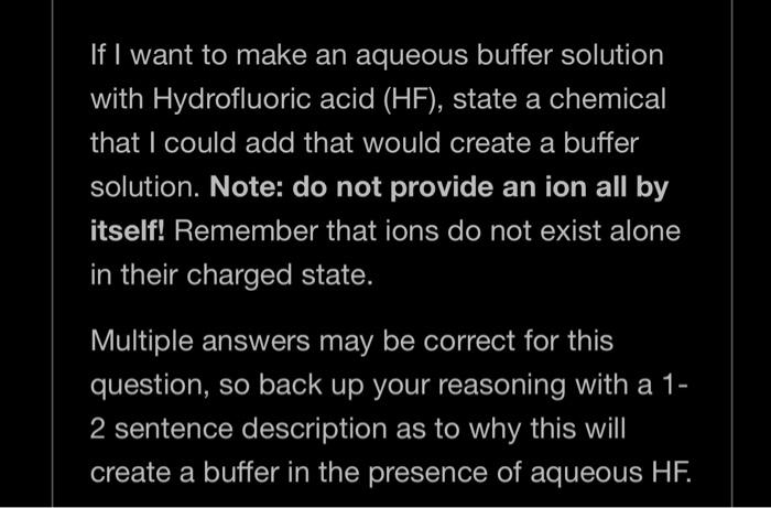 Solved If I want to make an aqueous buffer solution with | Chegg.com