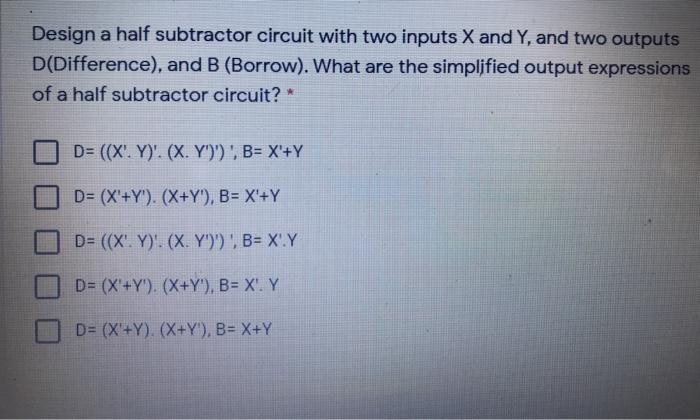 Solved Design A Half Subtractor Circuit With Two Inputs X