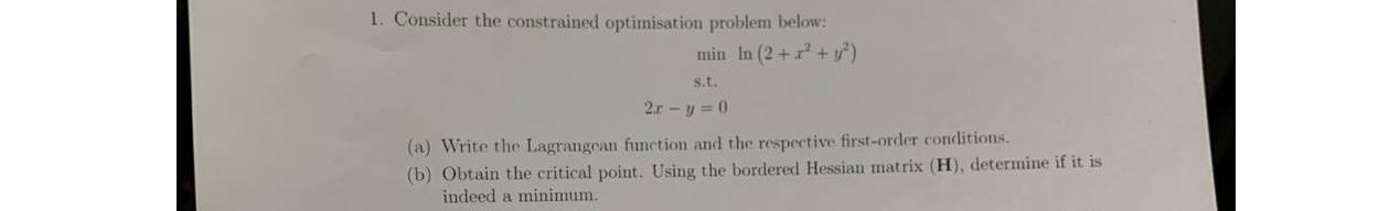 Solved Consider The Constrained Optimisation Problem 4817