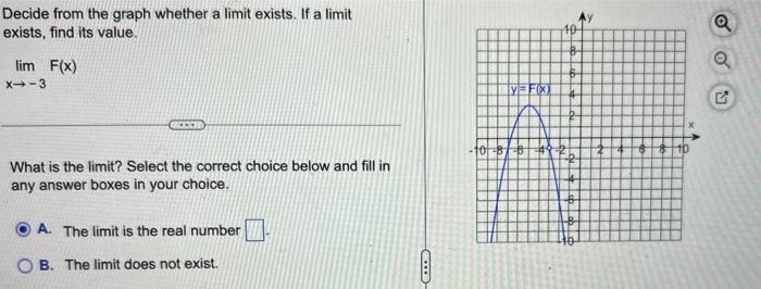 Solved Decide from the graph whether a limit exists. If a | Chegg.com