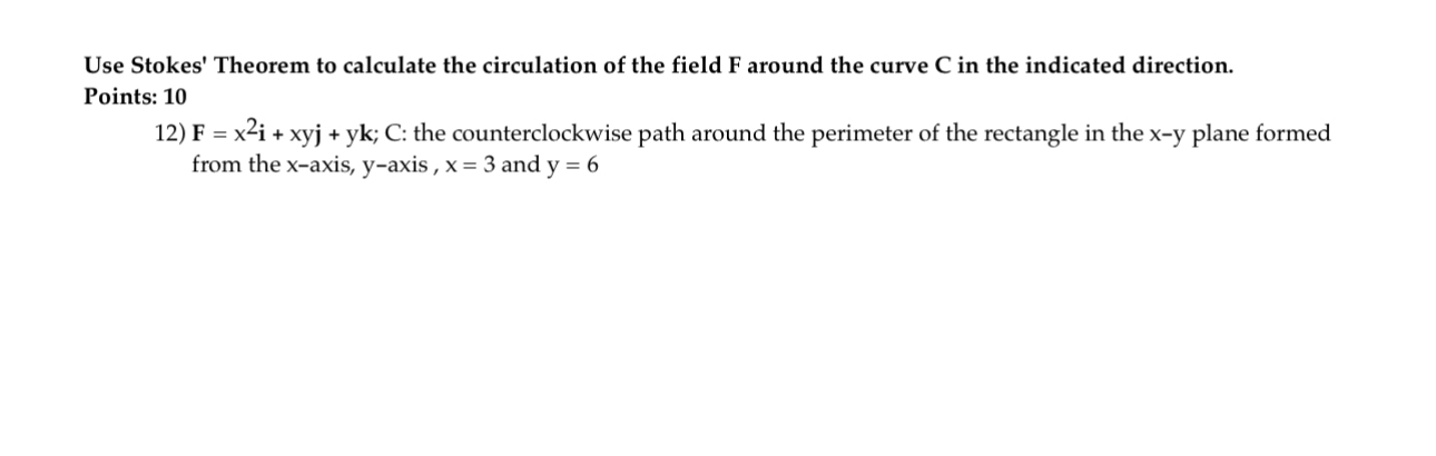 Solved Use Stokes' Theorem to calculate the circulation of | Chegg.com