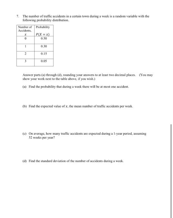 Solved 7. The number of traffic accidents in a certain town | Chegg.com