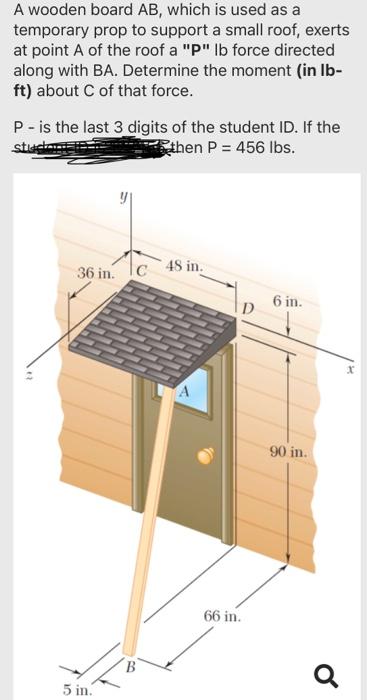 Solved A wooden board AB, which is used as a temporary prop | Chegg.com