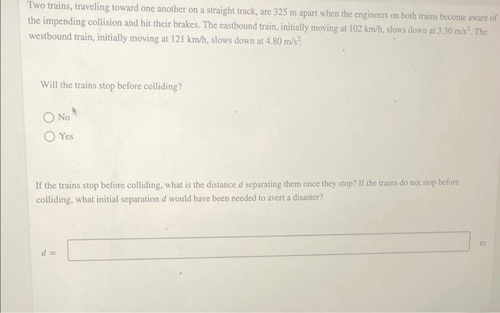 Solved Two trains, traveling toward one another on a | Chegg.com