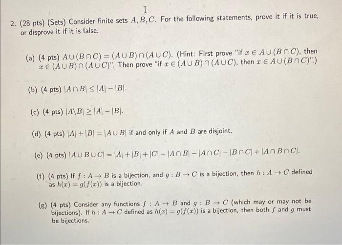 Solved (28 pts) (Sets) Consider finite sets A,B,C. For the | Chegg.com