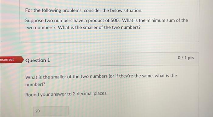Solved What is the smaller of the two numbers (or if they're | Chegg.com