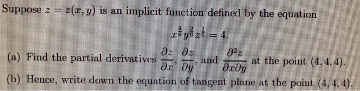 Solved Suppose z = 2(1, y) is an implicit function defined | Chegg.com