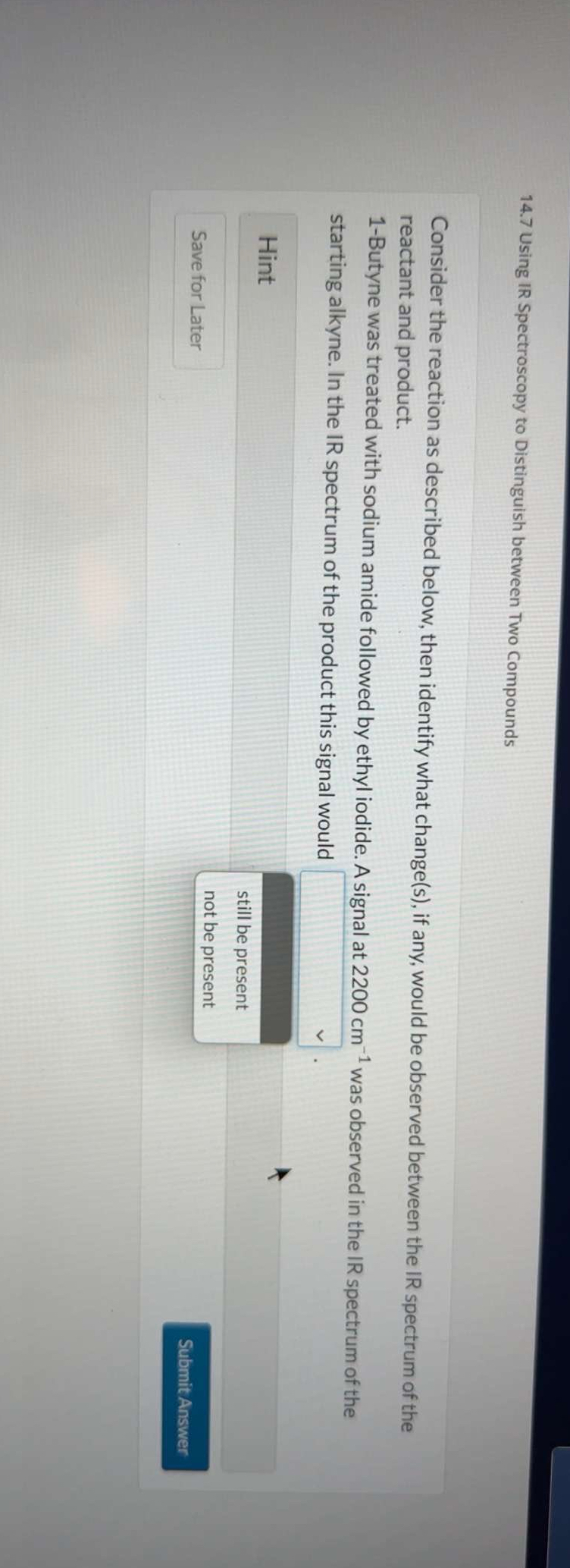 Solved 14.7 ﻿Using IR Spectroscopy to Distinguish between | Chegg.com
