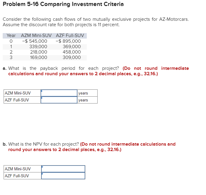 Solved Problem 5-16 ﻿Comparing Investment CriteriaConsider | Chegg.com
