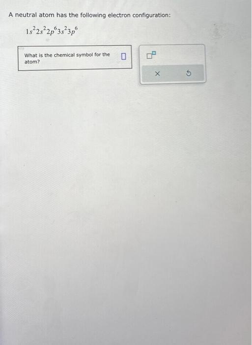 Solved A neutral atom has the following electron | Chegg.com